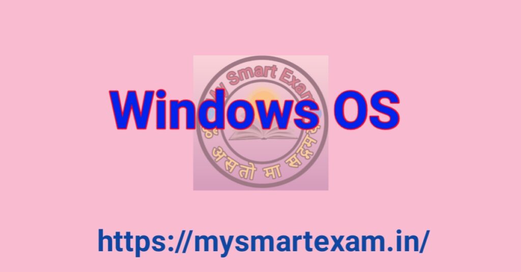 Windows Operating System One day Exam mysmartexam.in